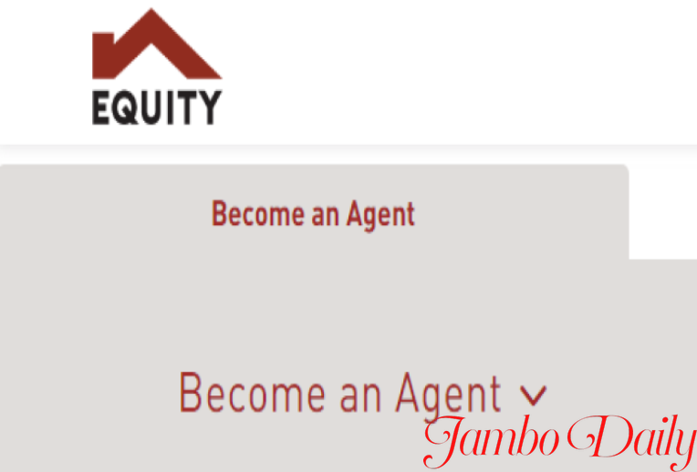 How To Become An Equity Bank Agent, Requirements and Commissions