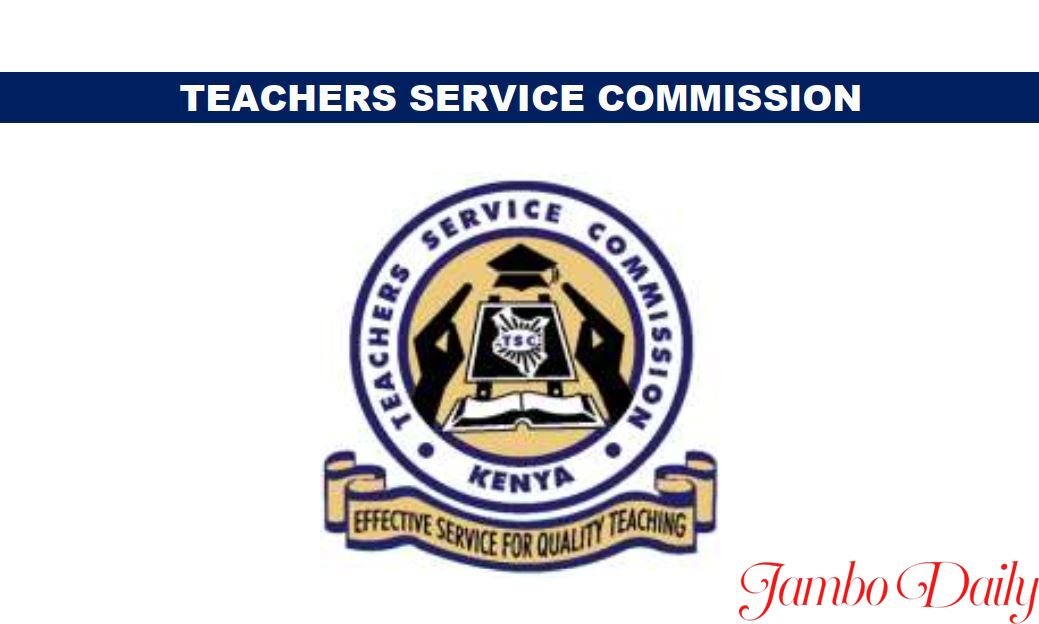 How To Apply For A TSC Number in Kenya - Jambo Daily